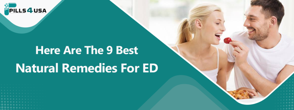 9 Best Natural Erectile Dysfunction Remedies For 2024